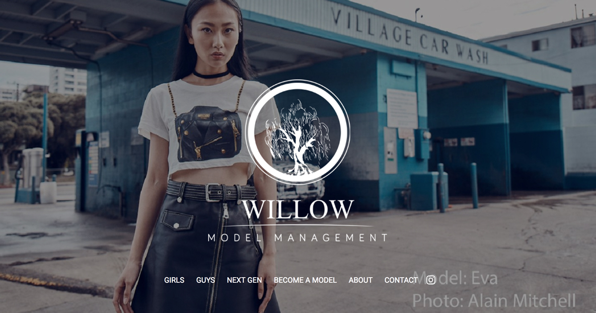 Willow Model Management, based in southern California